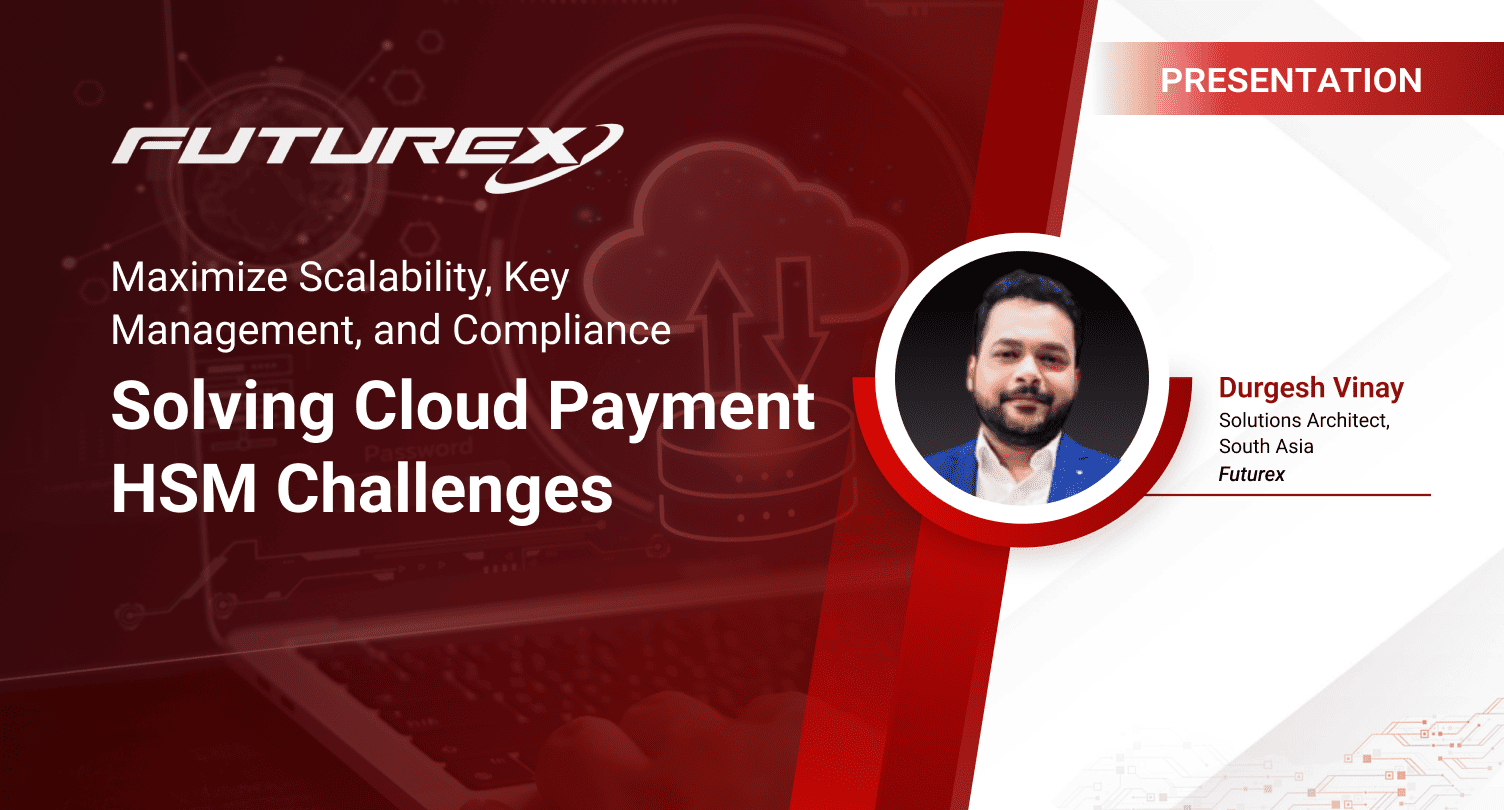 Solving Payment HSM Challenges in the Cloud: Maximize Scalability, Key Management, and ...